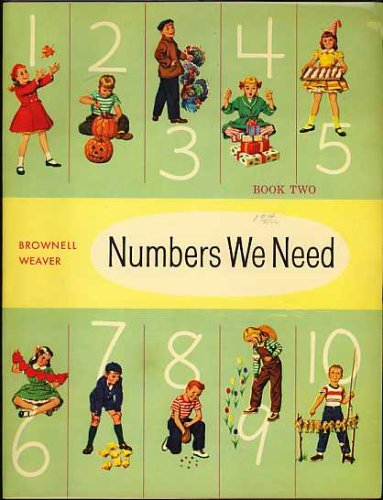 Numbers We Need Book Two (workbook): William Brownell, J. Fred Weaver ...
