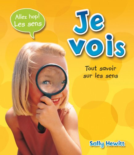 Amazon.com: Je Vois (Allez Hop! Les Sens) (French Edition ...