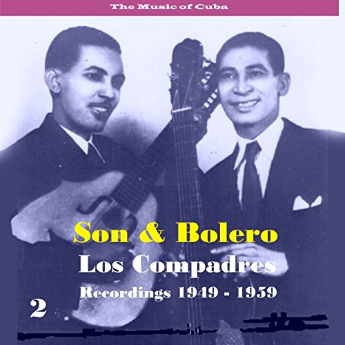 Play The Music of Cuba - Son & Bolero / Recordings 1949 - 1959, Volume2 ...