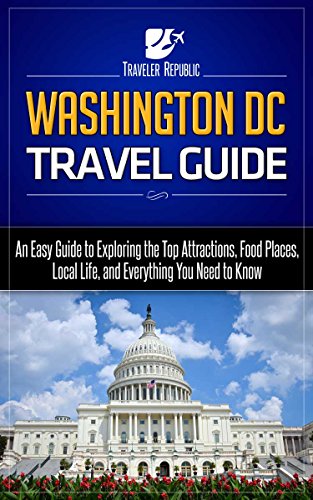 Amazon.com: Washington DC Travel Guide: An Easy Guide to Exploring the ...