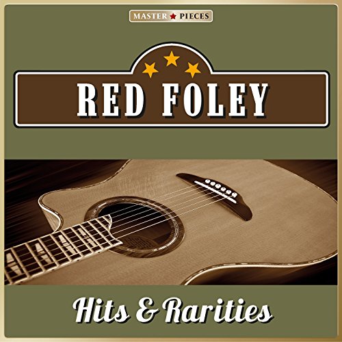 Reproducir Masterpieces Presents Red Foley: Hits & Rarities (25 Country ...