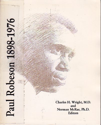 Paul Robeson 1898-1976: M.D. Charles H. Wright: Amazon.com: Books