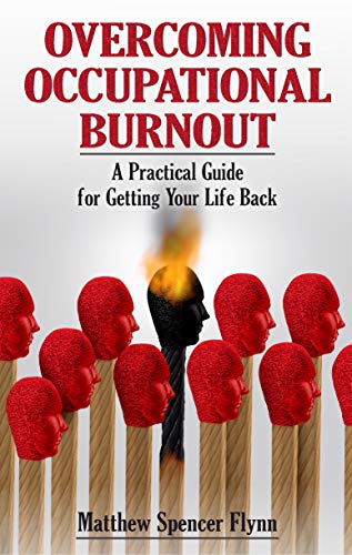 Amazon.com: Overcoming Occupational Burnout: A Practical Guide for ...