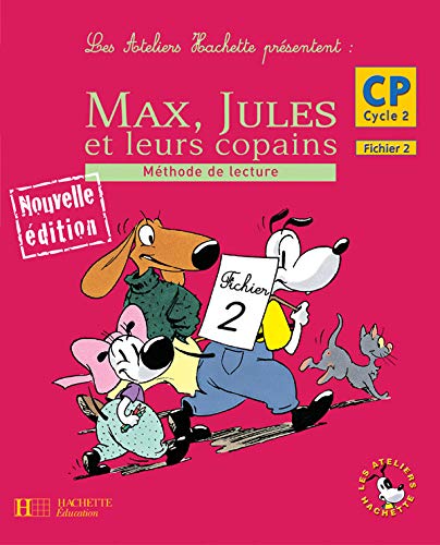 Amazon.fr - Les Ateliers Hachette Max, Jules et leurs copains CP ...