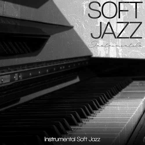 Amazon.com: Soft Jazz Instrumentals : Instrumental Soft Jazz: Digital Music