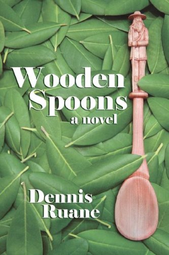 Wooden Spoons: Ruane, Dennis: 9780978748418: Amazon.com: Books