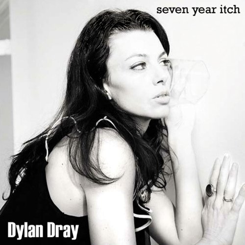 Play Seven Year Itch by Dylan Dray on Amazon Music