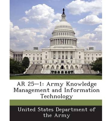 AR 25-1: Army Knowledge Management and Information Technology ...