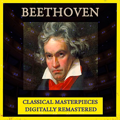 Beethoven (Classical Masterpieces Remastered) by Various artists on ...