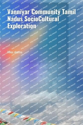 Buy Vanniyar Community Tamil Nadus SocioCultural Exploration Book ...