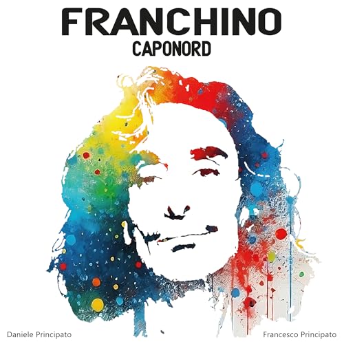 Play Caponord by Franchino & Daniele Principato on Amazon Music
