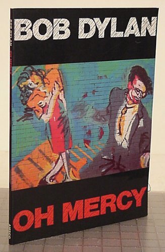 Bob Dylan: Oh Mercy: 9780825612725: Amazon.com: Books