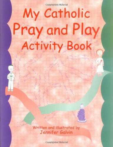 My Catholic Pray and Play Activity Booky: Reproducible Sheets for Home ...