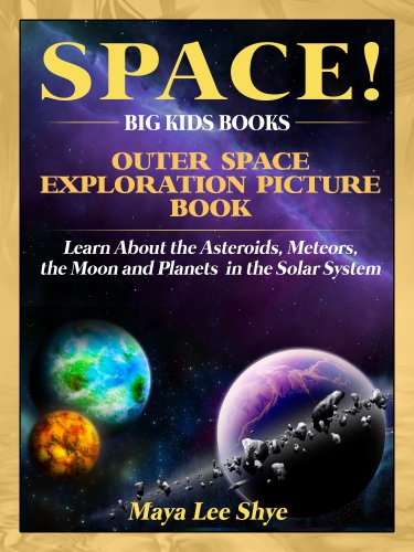 Space! Outer Space Exploration Picture Book - Learn About the Asteroids ...
