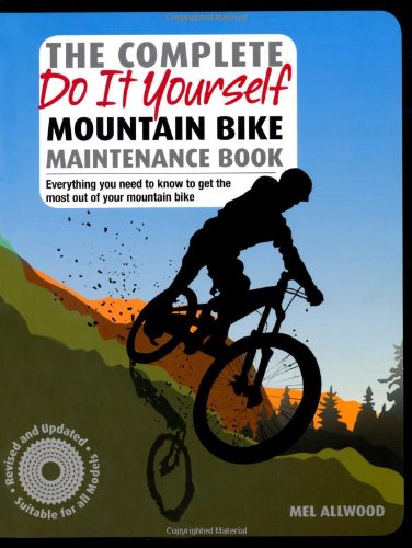The Complete Do it Yourself Mountain Bike Maintenance Book: Amazon.co ...