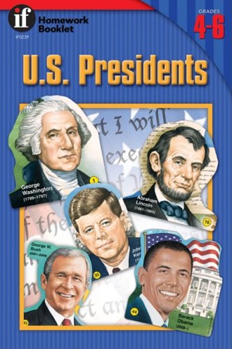 U.S. Presidents Homework Booklet, Grades 4 - 6: Blasser-Riley, Gail ...