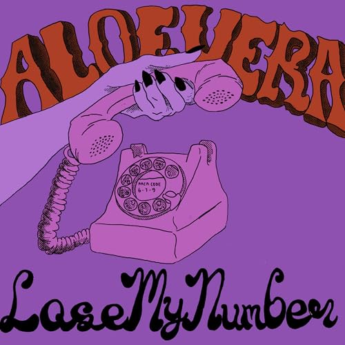 Play Lose My Number by Aloe Vera on Amazon Music Unlimited