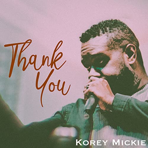 Play Thank You by Korey Mickie on Amazon Music
