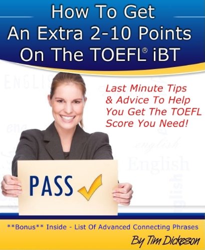 How To Get An Extra 2 10 Points On The TOEFL IBT Last Minute Tips And how-to-get-an-extra-2-10-points-on-the-toefl-ibt-last-minute-tips-and