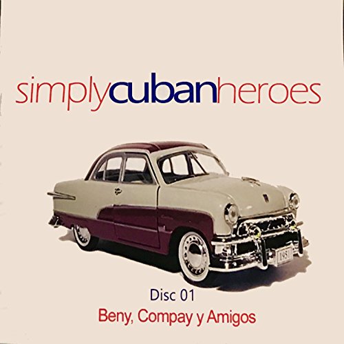 Play Simply Cuban Heroes, Vol. 1 by Varios Artistas on Amazon Music