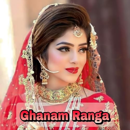 Écouter Ghanam Ranga par Haji Gull sur Amazon Music Unlimited