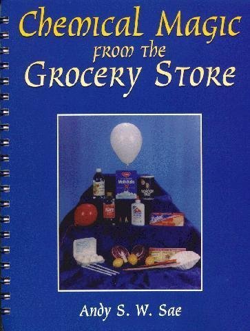 Chemical Magic from the Grocery Store: Sae, Andy: 9780787255862: Amazon ...