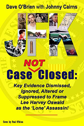 Amazon.co.jp: JFK Case NOT Closed: Key Evidence Dismissed, Ignored ...