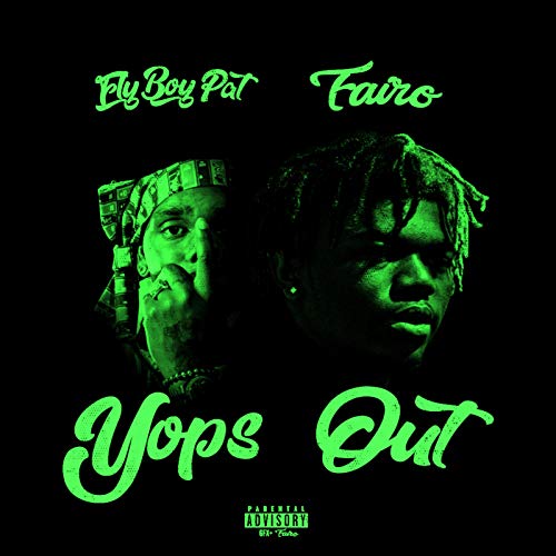 Yops Out [Explicit] by Fly Boy Pat (feat. Fairo) on Amazon Music ...