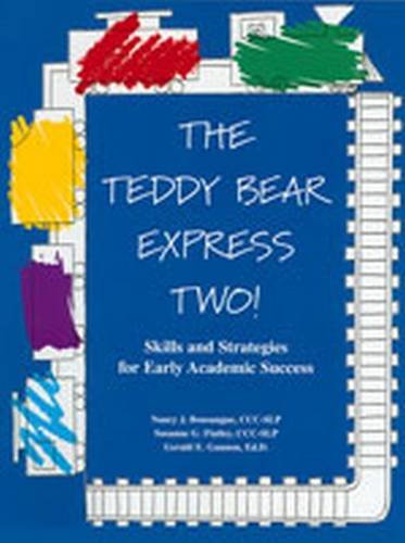 The Teddy Bear Express Two!: Skills and Strategies for Early Academic ...