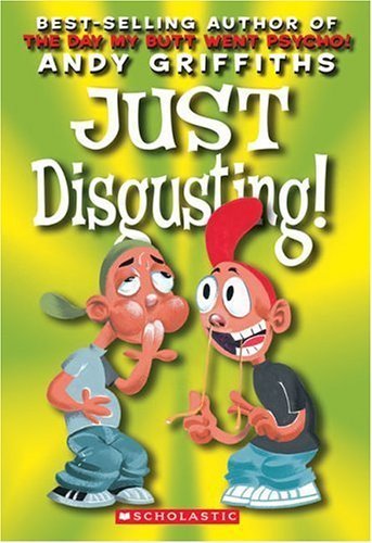 Just Disgusting: Griffiths, Andy, Denton, Terry: 9780439549547: Amazon ...