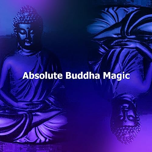 Amazon MusicでBuddhas FluteのAbsolute Buddha Magicを再生する