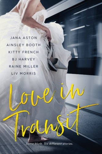 Love In Transit: Aston, Jana, Booth, Ainsley, French, Kitty, Harvey, BJ ...