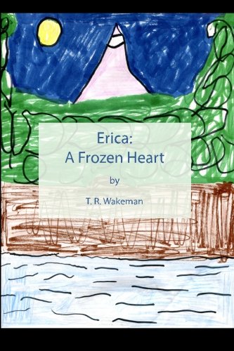 Buy Erica: A Frozen Heart Book Online at Low Prices in India | Erica: A ...
