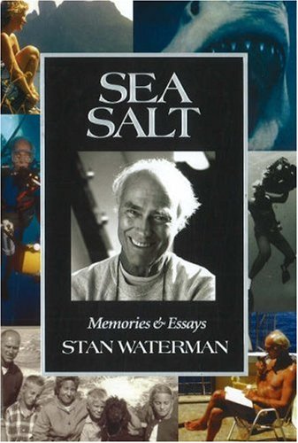 Sea Salt: Memories & Essays: Waterman, Stan: 9781878348401: Amazon.com ...
