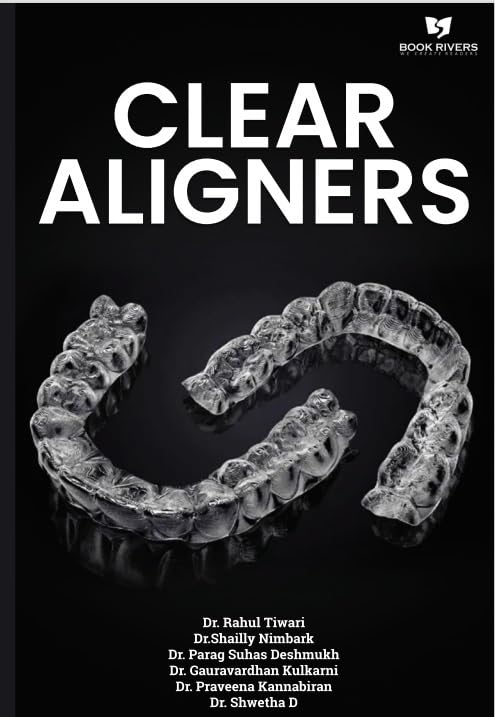 Amazon.in: Buy Clear Aligners Book Online at Low Prices in India ...