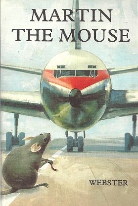 Martin the Mouse: James Webster, Ross Wardle: 9780602208127: Amazon.com ...
