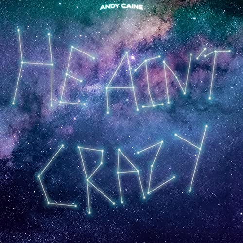 He Ain't Crazy de Andy Caine en Amazon Music Unlimited