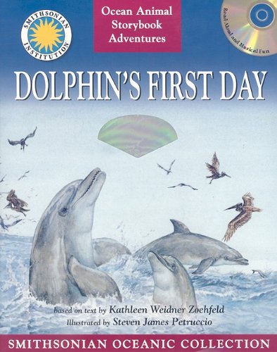 Dolphin's First Day: The Story of a Bottlenose Dolphin (Smithsonian ...