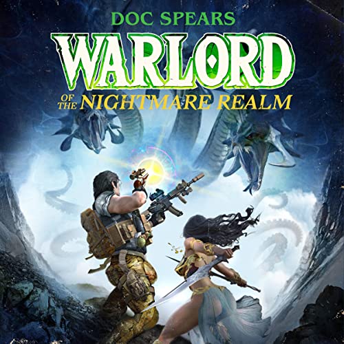 Warlord of the Nightmare Realm (Audio Download): Doc Spears, Dan Bitner ...