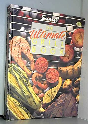 The Ultimate Grill Book: sunset-publishing-staff: 9780376028921: Amazon ...