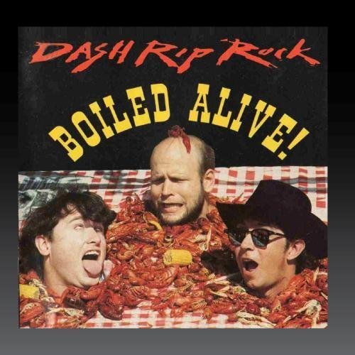 Boiled Alive by Dash Rip Rock - : Amazon.de: Musik-CDs & Vinyl