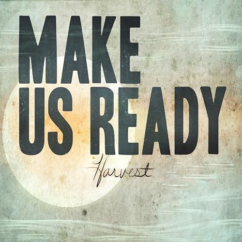Amazon.com: Make Us Ready : The Harvest: Digital Music