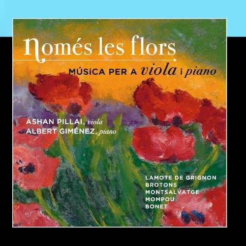 Ashan Pillai and Albert Gimenez - Nomes Les Flors - Amazon.com Music