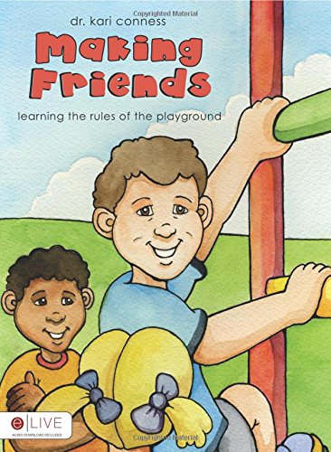Making Friends: Dr. Kari Conness: 9781604628647: Amazon.com: Books