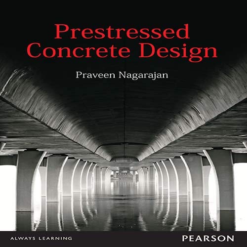Prestressed Concrete Design: Dr. Praveen Nagarajan: 9789332513754 ...