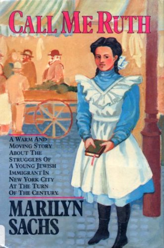 Call Me Ruth: Marilyn Sachs: Amazon.com: Books