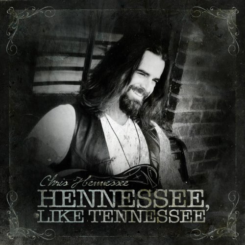 Amazon.com: Hennessee, Like Tennessee : Chris Hennessee: Digital Music