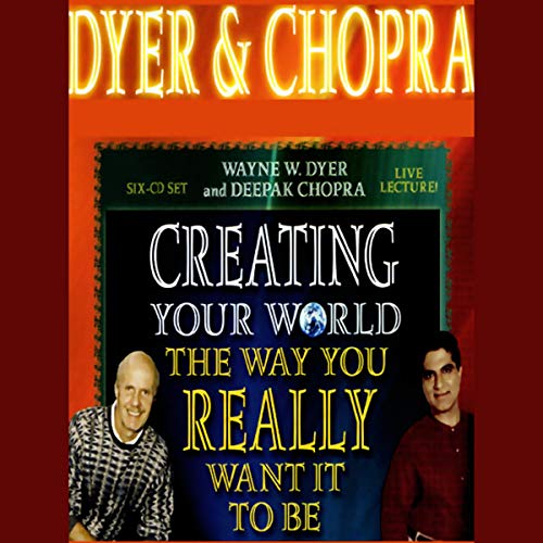 Amazon.com: Creating Your World the Way You Really Want it to Be ...