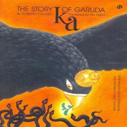 ka-the-story-of-garuda-based-on-the-english-translation-by-tim-parks-of ...