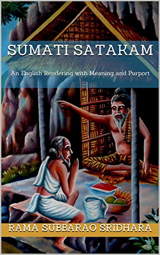 Sumati Satakam: An English Rendering with Meaning and Purport (English ...